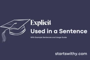 EXPLICIT in a Sentence Examples: 21 Ways to Use Explicit