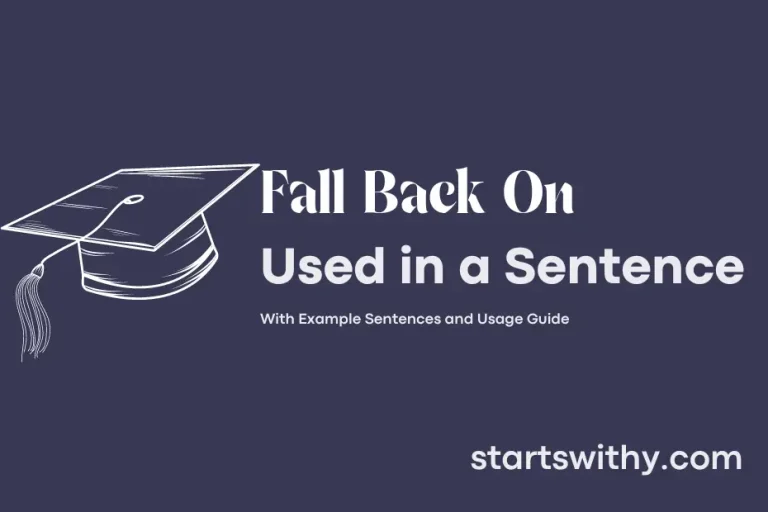 FALL BACK ON in a Sentence Examples: 21 Ways to Use Fall Back On