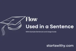 FLOW in a Sentence Examples: 21 Ways to Use Flow