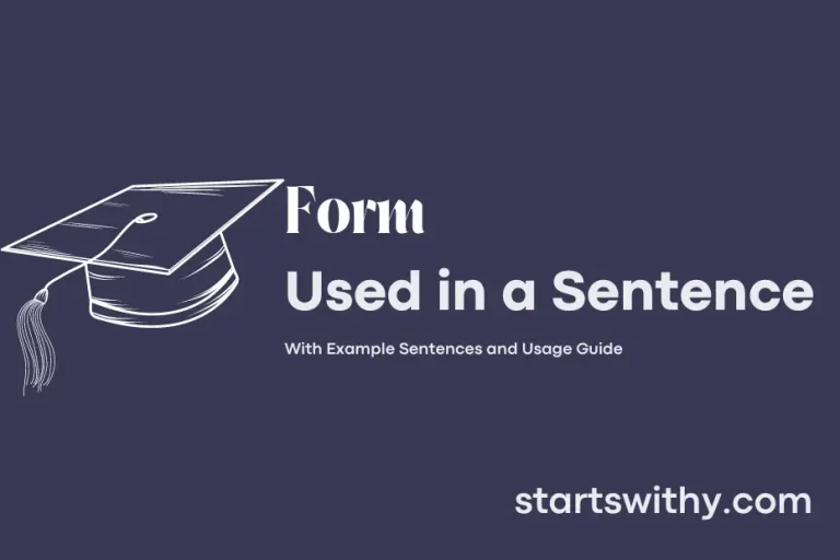 FORM in a Sentence Examples: 21 Ways to Use Form