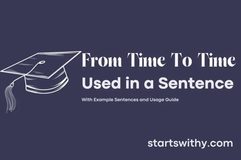 FROM TIME TO TIME in a Sentence Examples: 21 Ways to Use From Time To Time