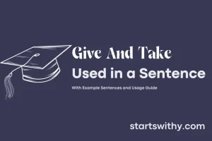 GIVE AND TAKE in a Sentence Examples: 21 Ways to Use Give And Take