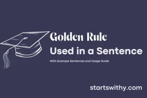 GOLDEN RULE in a Sentence Examples: 21 Ways to Use Golden Rule
