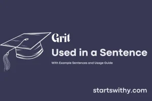 GRIT in a Sentence Examples: 21 Ways to Use Grit