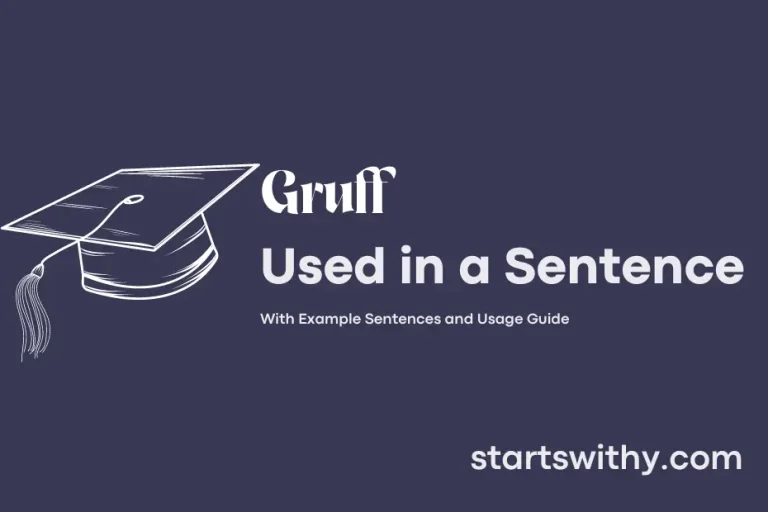 GRUFF in a Sentence Examples: 21 Ways to Use Gruff