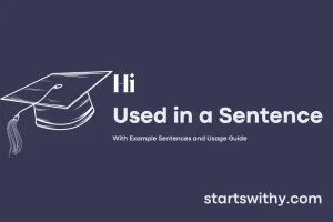 HI in a Sentence Examples: 21 Ways to Use Hi