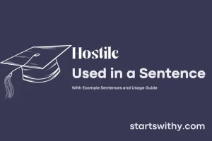 HOSTILE in a Sentence Examples: 21 Ways to Use Hostile
