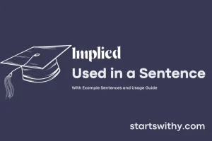 IMPLIED in a Sentence Examples: 21 Ways to Use Implied