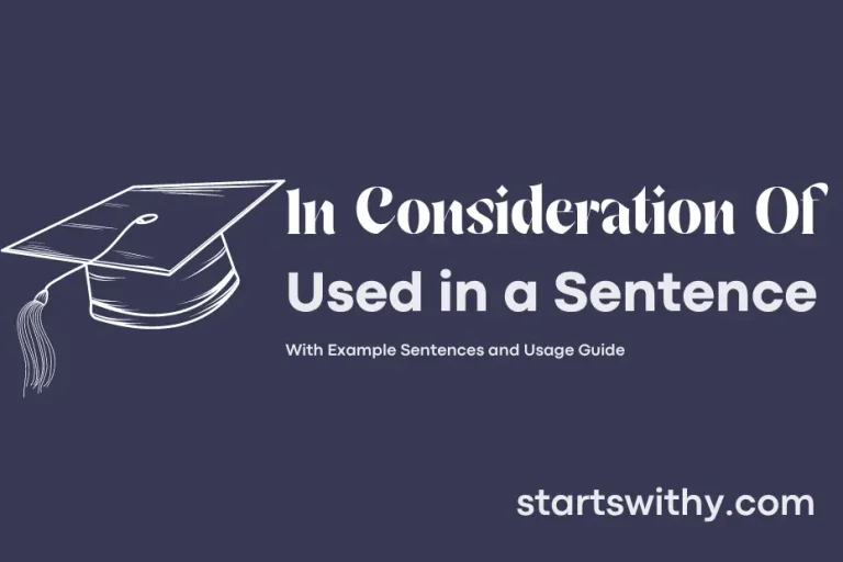 IN CONSIDERATION OF in a Sentence Examples: 21 Ways to Use In ...