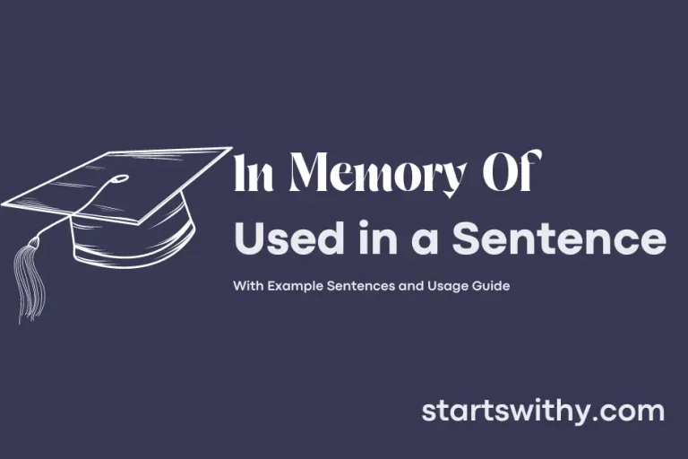 IN MEMORY OF in a Sentence Examples: 21 Ways to Use In Memory Of