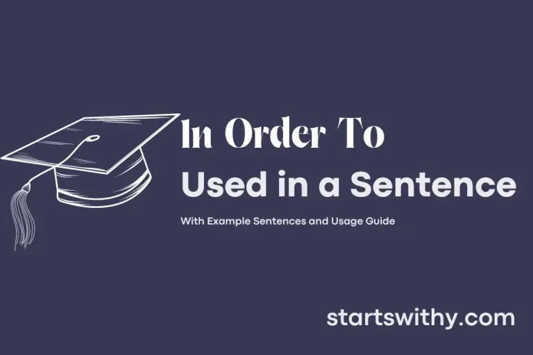 IN ORDER TO in a Sentence Examples: 21 Ways to Use In Order To
