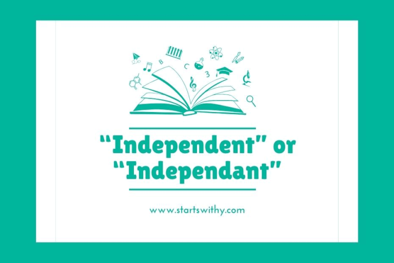 Independent or Independant: Master Correct Usage in Written Communication