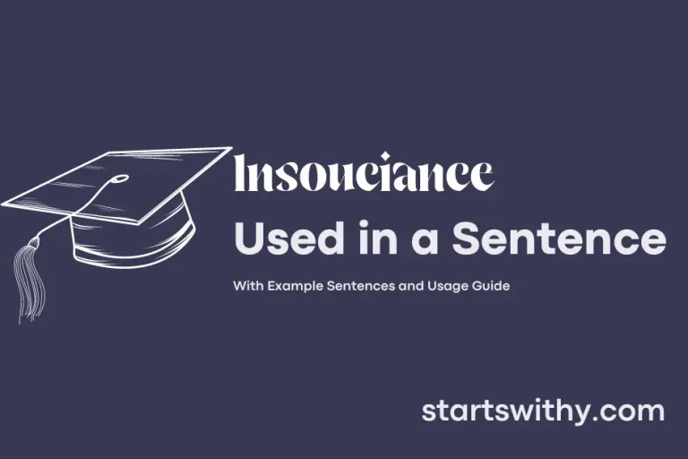 INSOUCIANCE in a Sentence Examples: 21 Ways to Use Insouciance