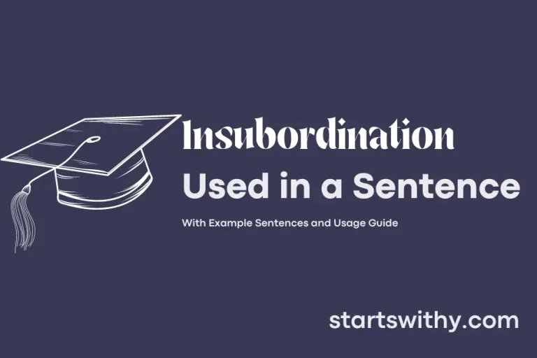 INSUBORDINATION in a Sentence Examples: 21 Ways to Use Insubordination