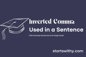 INVERTED COMMA in a Sentence Examples: 21 Ways to Use Inverted Comma