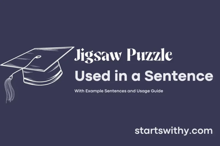 JIGSAW PUZZLE in a Sentence Examples: 21 Ways to Use Jigsaw Puzzle