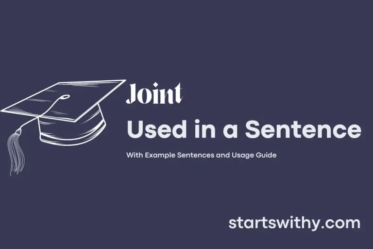 JOINT in a Sentence Examples: 21 Ways to Use Joint