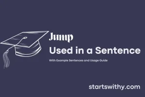 JUMP in a Sentence Examples: 21 Ways to Use Jump