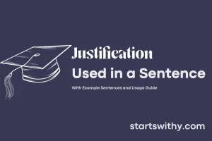 JUSTIFICATION in a Sentence Examples: 21 Ways to Use Justification