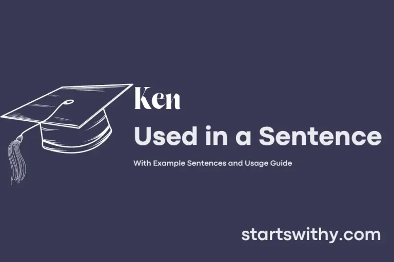 KEN in a Sentence Examples: 21 Ways to Use Ken