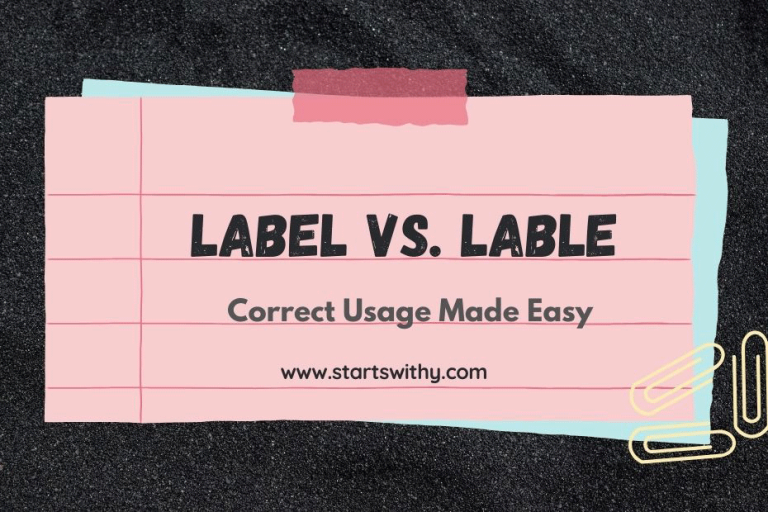 Mastering the Art of Label vs. Lable: Correct Usage Made Easy