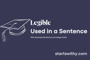 LEGIBLE in a Sentence Examples: 21 Ways to Use Legible