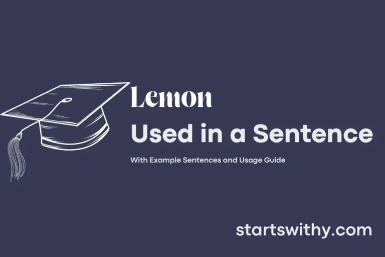 LEMON in a Sentence Examples: 21 Ways to Use Lemon