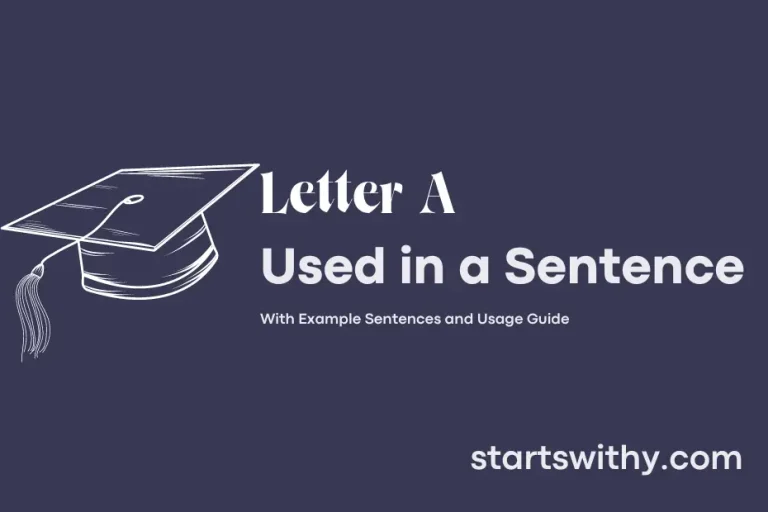LETTER A in a Sentence Examples: 21 Ways to Use Letter A