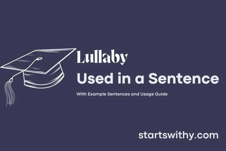 LULLABY in a Sentence Examples: 21 Ways to Use Lullaby