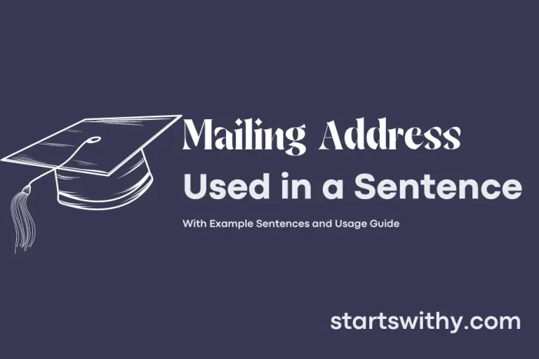 MAILING ADDRESS in a Sentence Examples: 21 Ways to Use Mailing Address