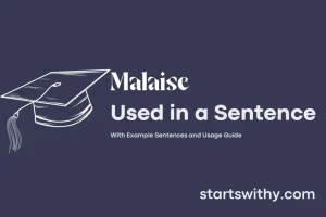 MALAISE in a Sentence Examples: 21 Ways to Use Malaise