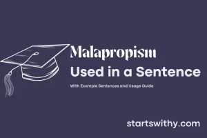 MALAPROPISM in a Sentence Examples: 21 Ways to Use Malapropism