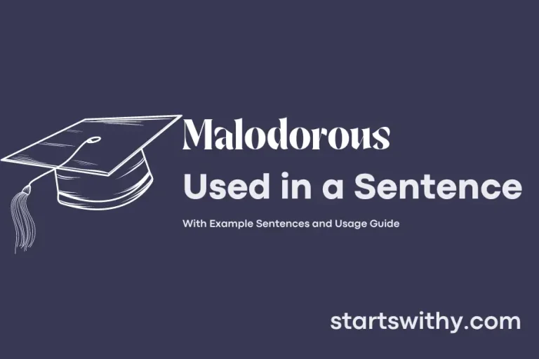 MALODOROUS in a Sentence Examples: 21 Ways to Use Malodorous
