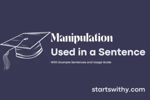 MANIPULATION in a Sentence Examples: 21 Ways to Use Manipulation