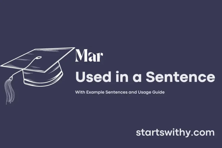 MAR in a Sentence Examples: 21 Ways to Use Mar