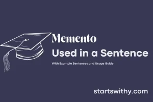MEMENTO in a Sentence Examples: 21 Ways to Use Memento