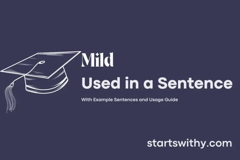 MILD in a Sentence Examples: 21 Ways to Use Mild