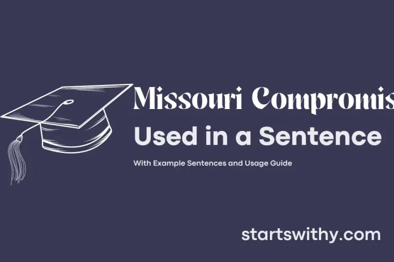 MISSOURI COMPROMISE in a Sentence Examples: 21 Ways to Use Missouri ...