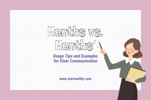 Months vs. Months': Usage Tips and Examples for Clear Communication