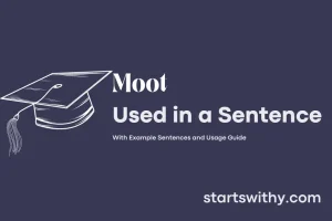 MOOT in a Sentence Examples: 21 Ways to Use Moot