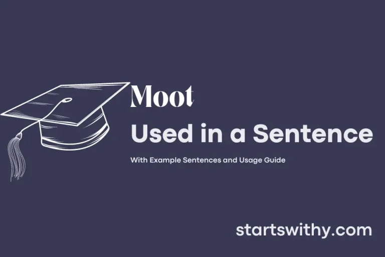 MOOT in a Sentence Examples: 21 Ways to Use Moot