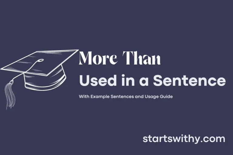 MORE THAN in a Sentence Examples: 21 Ways to Use More Than