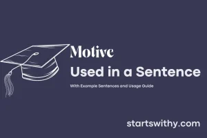 MOTIVE in a Sentence Examples: 21 Ways to Use Motive
