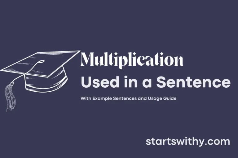 MULTIPLICATION in a Sentence Examples: 21 Ways to Use Multiplication