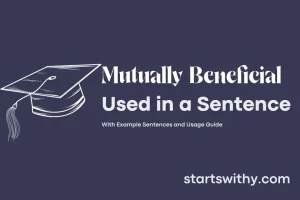 MUTUALLY BENEFICIAL in a Sentence Examples: 21 Ways to Use Mutually ...