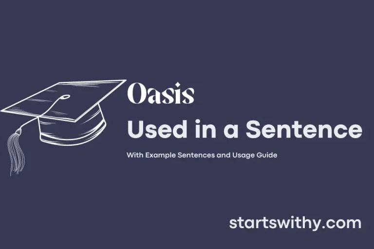 OASIS in a Sentence Examples: 21 Ways to Use Oasis