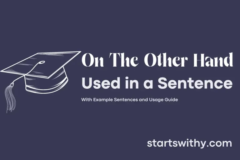 ON THE OTHER HAND in a Sentence Examples: 21 Ways to Use On The Other Hand