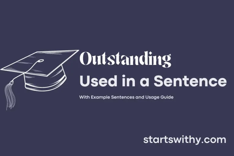 OUTSTANDING in a Sentence Examples: 21 Ways to Use Outstanding