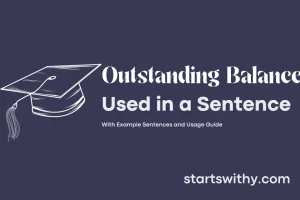 OUTSTANDING BALANCE in a Sentence Examples: 21 Ways to Use Outstanding ...