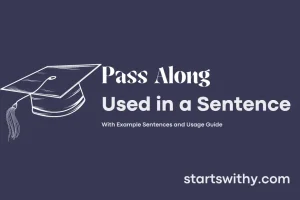 PASS ALONG in a Sentence Examples: 21 Ways to Use Pass Along